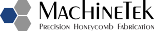 Precision Honeycomb Fabrication - MachineTek